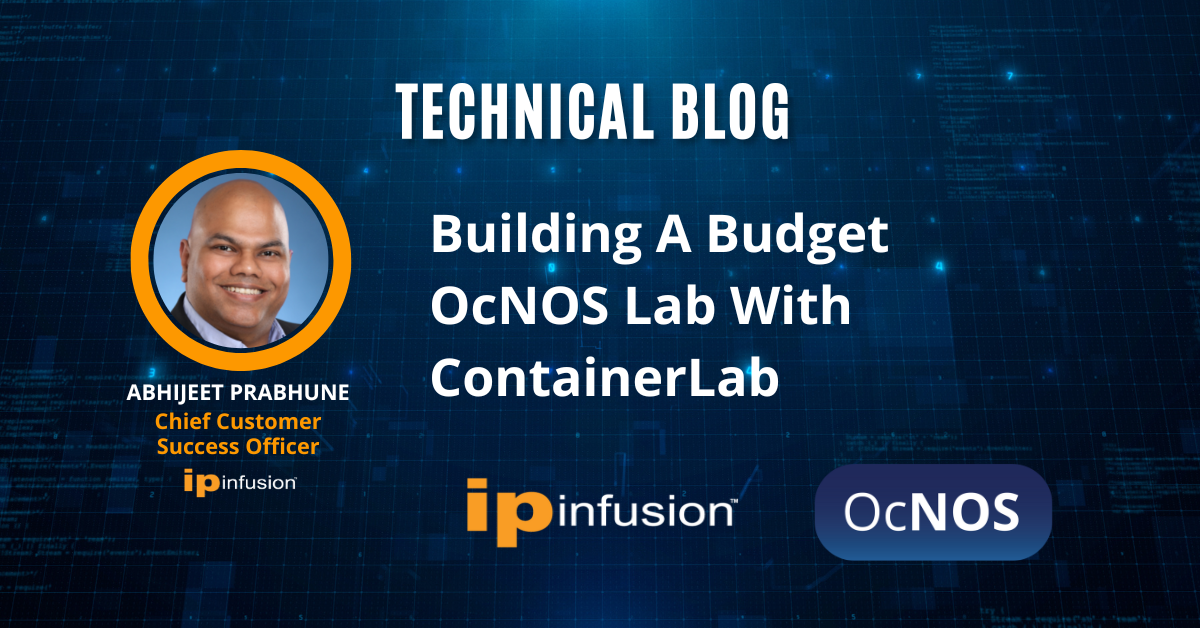 Building A Budget OcNOS Lab With ContainerLab IP Infusion