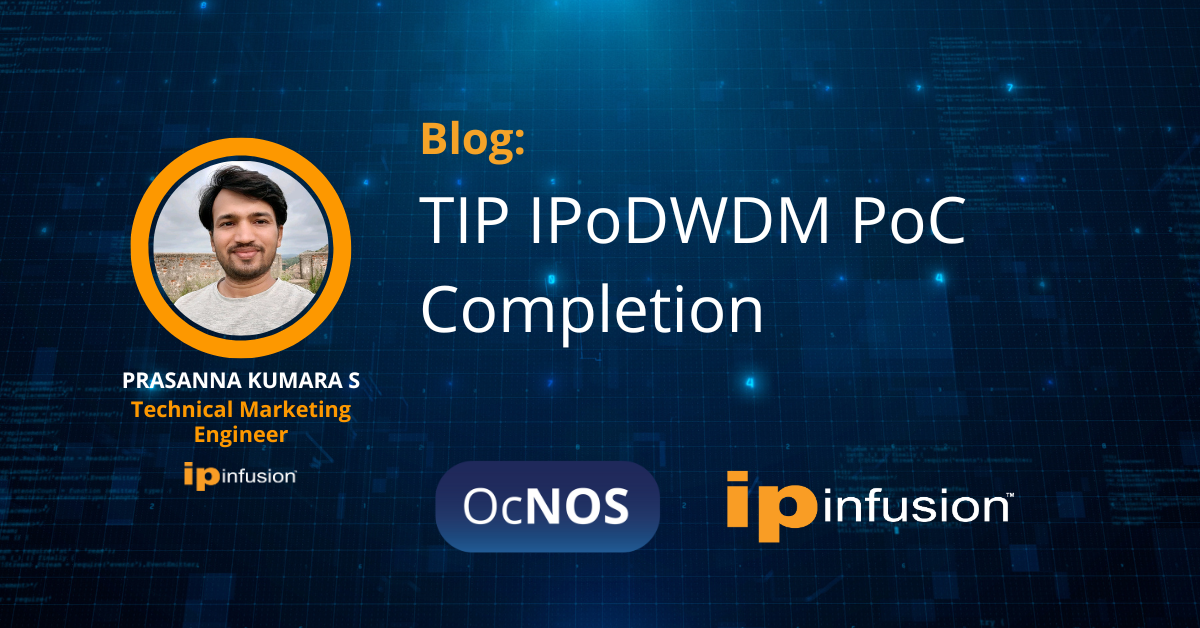 TIP IPoDWDM PoC Completion IP Infusion