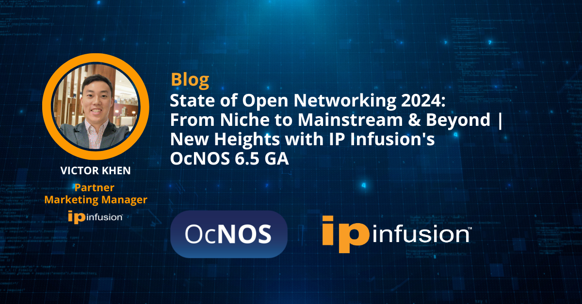 State Of Open Networking 2024 Ip Infusion