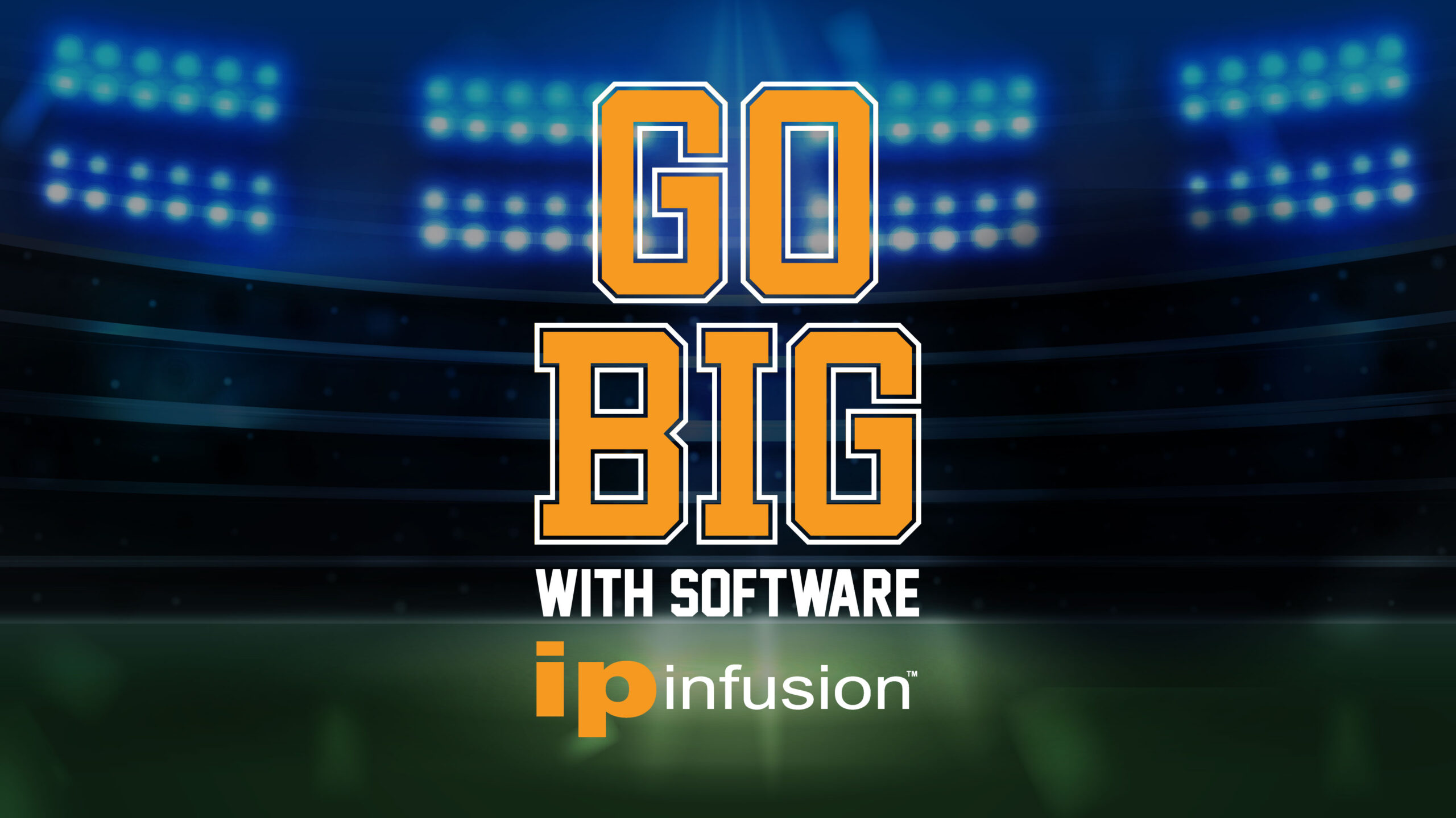 IP Infusion 2024: Go Big With Software IP Infusion