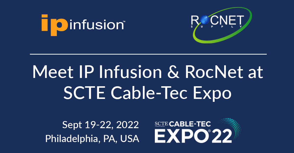 Meet IP Infusion and RocNet at SCTE Cable-Tec Expo 2022 IP Infusion